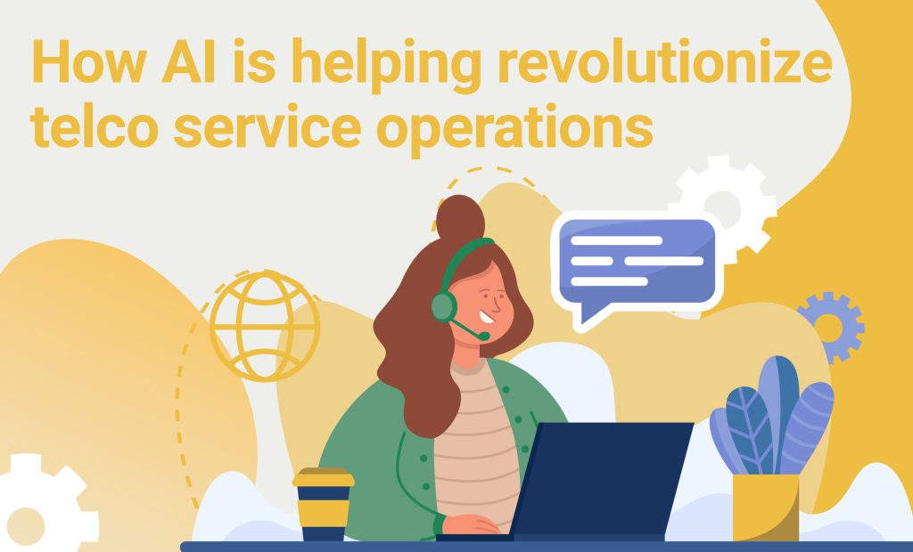 How AI is helping revolutionize telco service operations - Digital Alchemy
