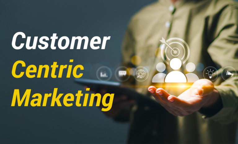 Capturing And Creating Customer Value With Customer Centric Marketing